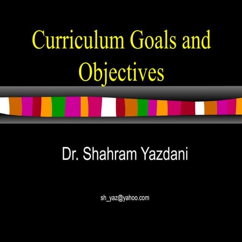 A 1-5-curriculum goals and objectives | PPT