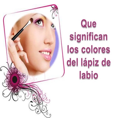 Que significan los colores del lápiz de labio | PPTX