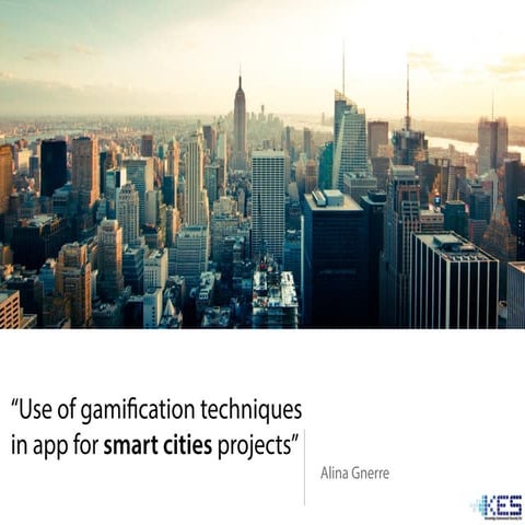 Gamification & Smart Cities | PPT
