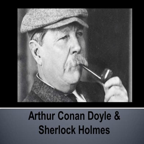 A. Conan Doyle | PPT