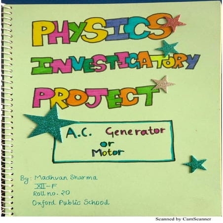A.C. Generator or Motor - Physics Investigatory Project Class 12 CBSE | PDF