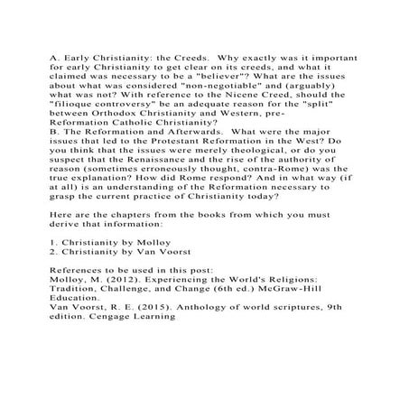 A. Early Christianity the Creeds. Why exactly was it important f.docx