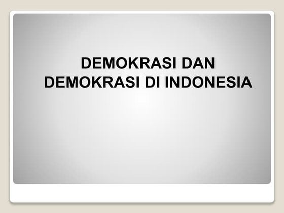 6-.-Demokrasi-di-Indonesia presentation.ppt