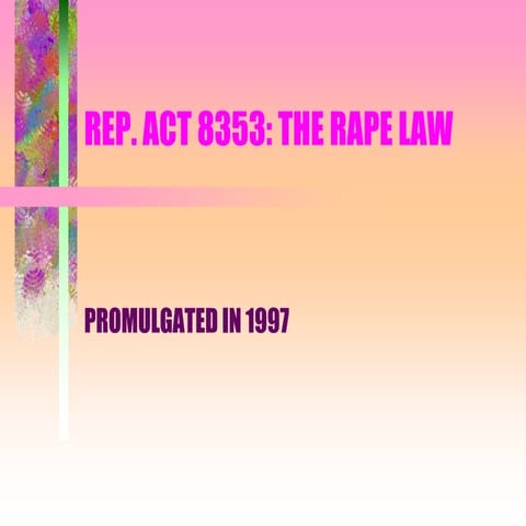 powerpoint for rape law REPUBLIC ACT 8352. THE RAPE LAW | PPTX