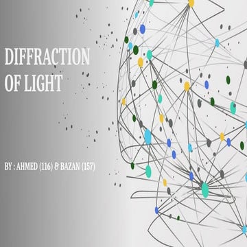 Diffraction of light physics presentation | PPTX