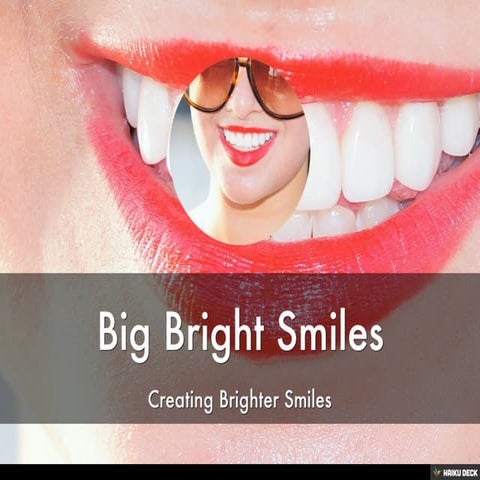 Big Bright Smiles | PPT