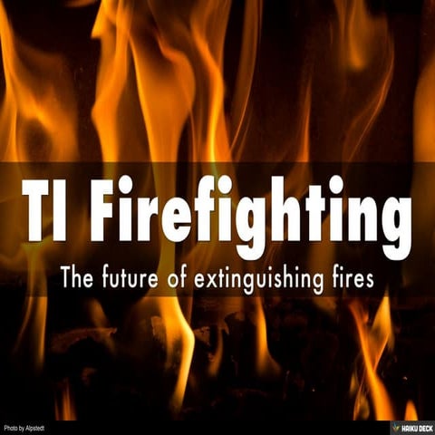 TI Firefighting | PPT