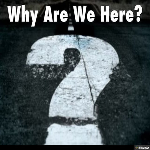 Why Are We Here? | PDF | Poetry | Books and Literature