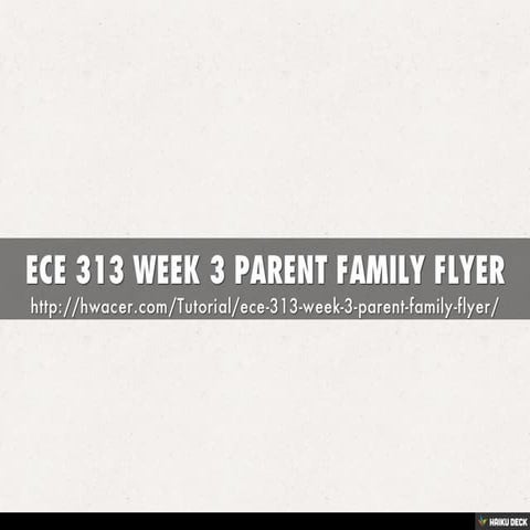 ECE 313 WEEK 3 PARENT FAMILY FLYER | PDF
