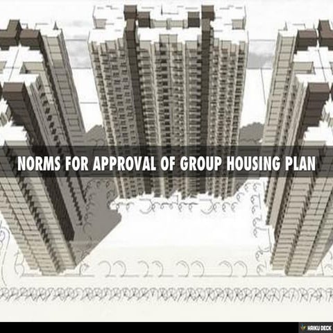 NORMS FOR APPROVAL OF GROUP HOUSING PLAN | PPT