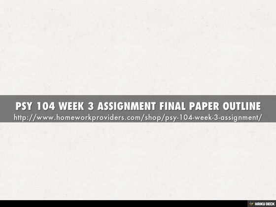 SOC 101 WEEK 3 ASSIGNMENT FINAL PAPER OUTLINE | PPT
