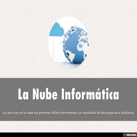 La Nube Informática | PPT