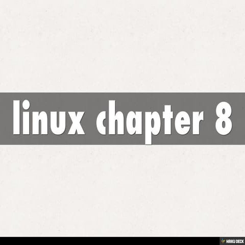 linux chapter 8 | PDF