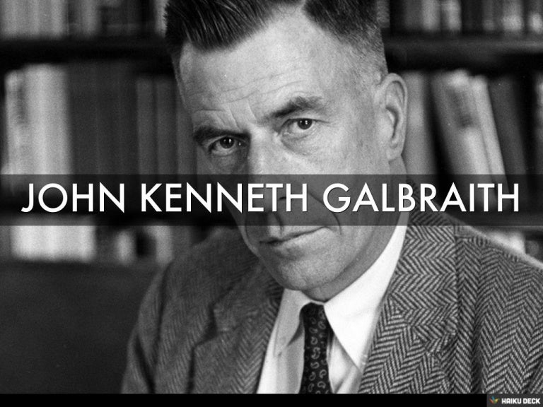 JOHN KENNETH GALBRAITH