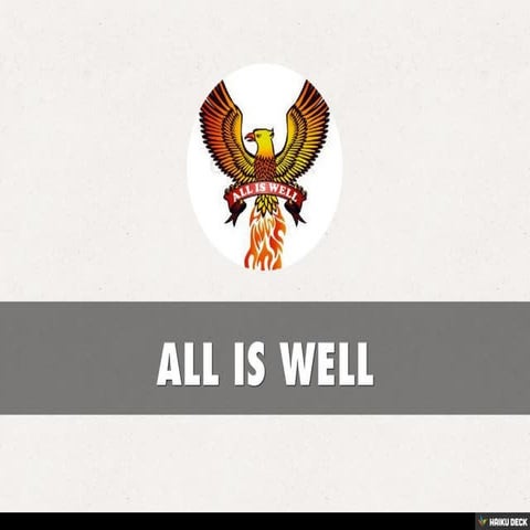 ALL IS WELL | PPT