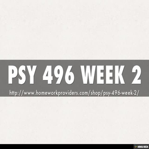 PSY 496 WEEK 2 | PPT