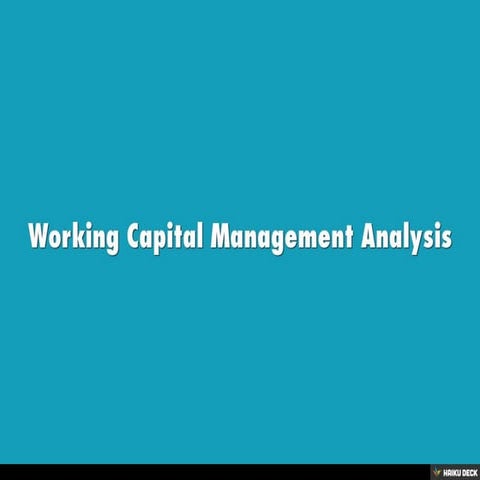 Working Capital Management Analysis | PPT