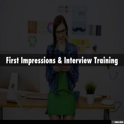 First Impressions & Interview Training | PDF | Technology & Computing