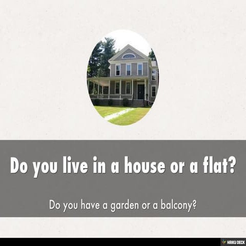 Do you live in a house or a flat? | PDF