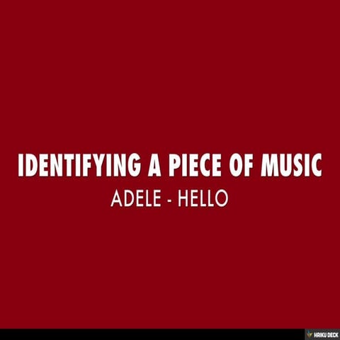 IDENTIFYING A PIECE OF MUSIC | PPT