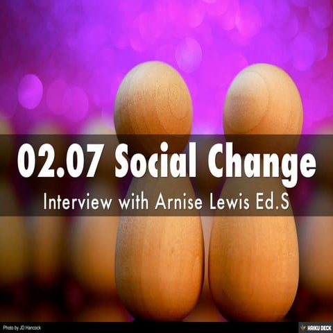 02.07 Social Change: Assignment | PPT