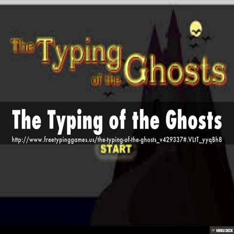 The Typing of the Ghosts | PPT