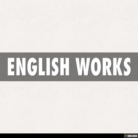 ENGLISH WORKS | PPT