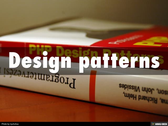 Design patterns | PPT Design patterns | PPT