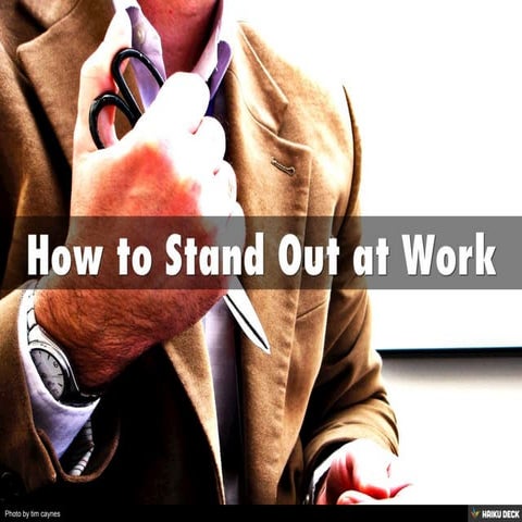 How to Stand Out at Work | PDF