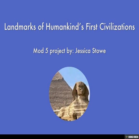 Landmarks of Humankind’s First Civilizations | PPT