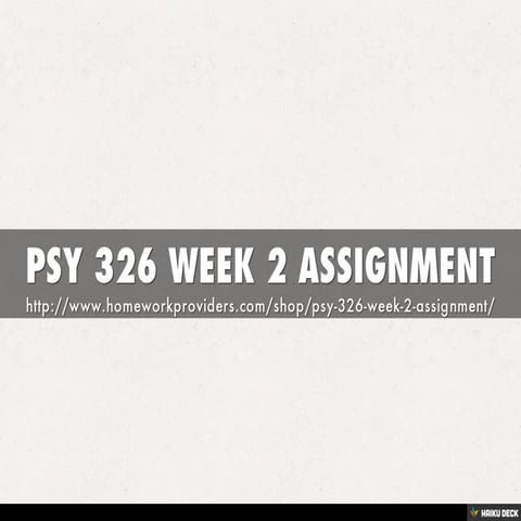PSY 326 WEEK 2 ASSIGNMENT | PPT
