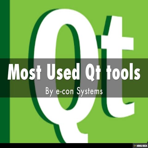 Most Used Qt tools | PPT