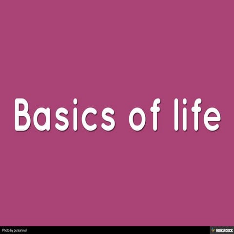 Basics of life | PDF