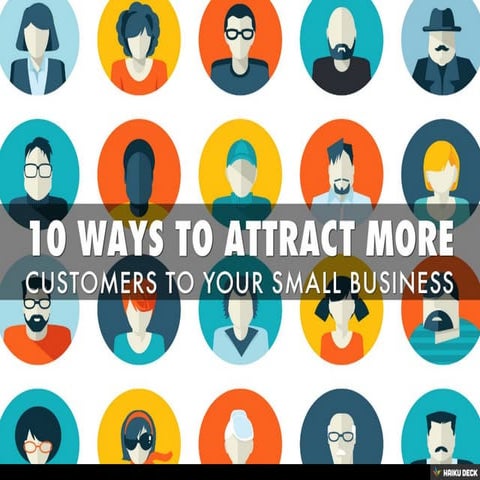 10 Ways to Attract More Customers to Your Small Business | PDF