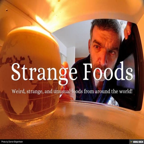 50+ Strange Foods from Around the World | PDF