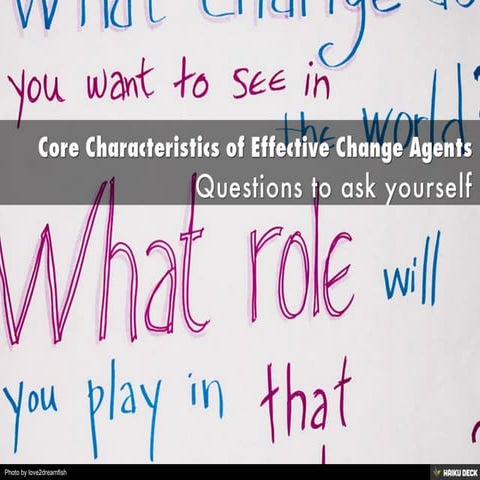 Core Characteristics of Effective Change Agents | PPT