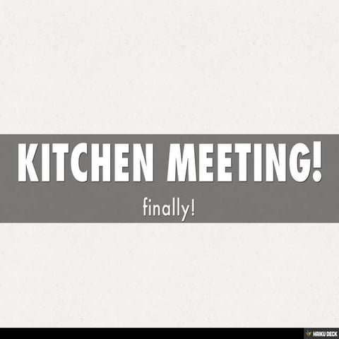 KITCHEN MEETING! | PPT