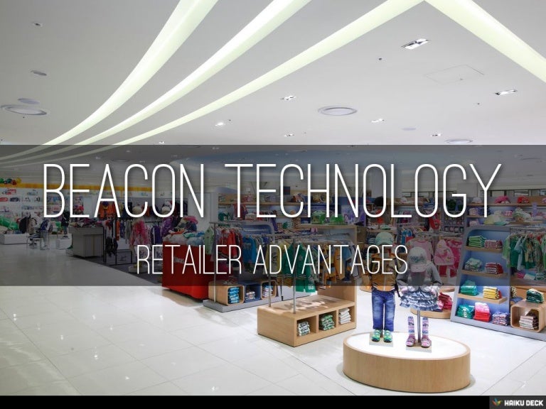 Beacon Technology- Retailer Advantages