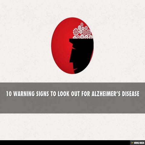 10 WARNING SIGNS TO LOOK OUT FOR ALZHEIMER’S DISEASE | PDF