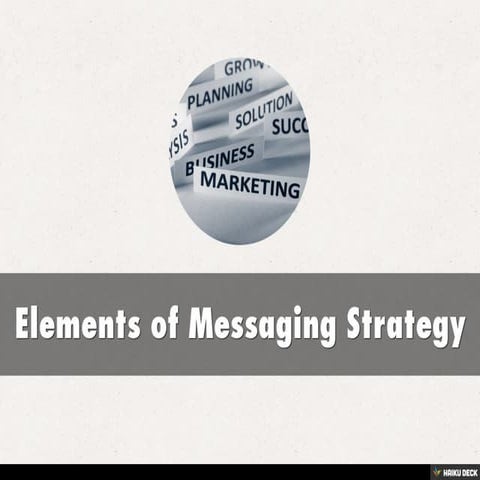 Elements of Messaging Strategy | PPT