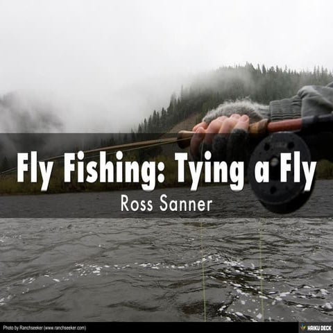 Fly Fishing: Tying a Fly | PPT