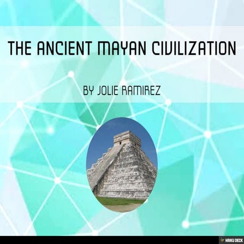 The Ancient Mayan Civilization | PDF
