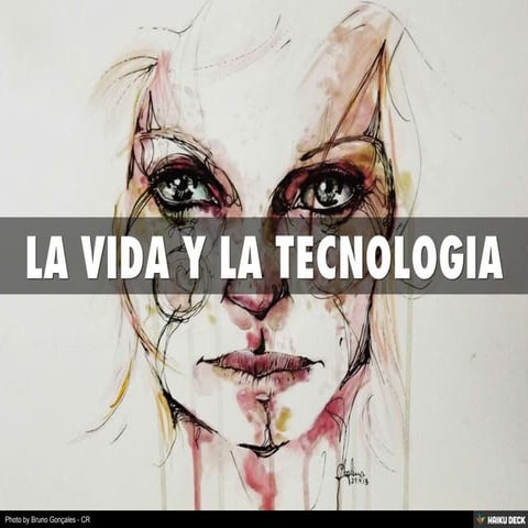 LA VIDA Y LA TECNOLOGIA | PDF