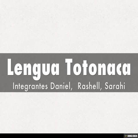 Lengua Totonaca | PPT