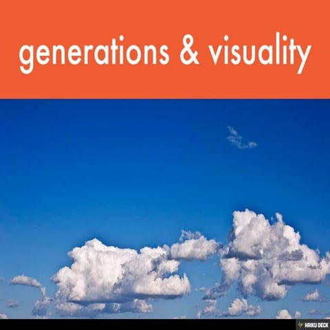 generations & visuality | PPT