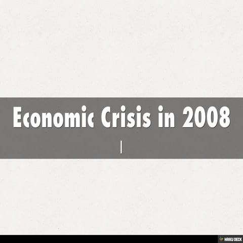 Economic Crisis in 2008 | PPT