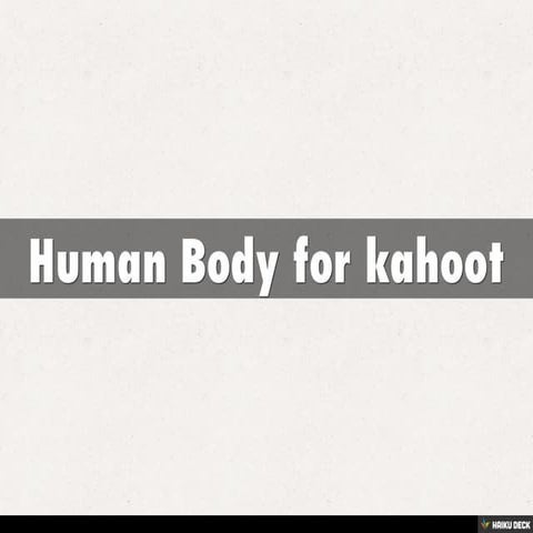 Human Body for kahoot | PDF