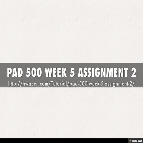 PAD 500 WEEK 5 ASSIGNMENT 2 | PDF