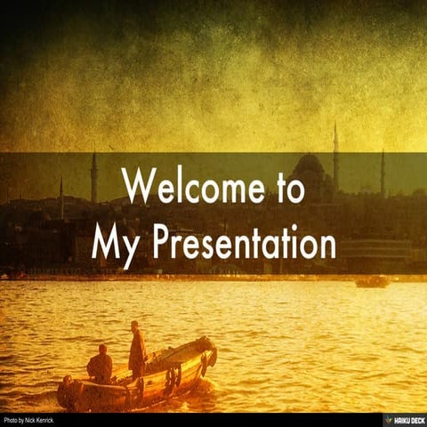 Welcome to My Presentation | PPT