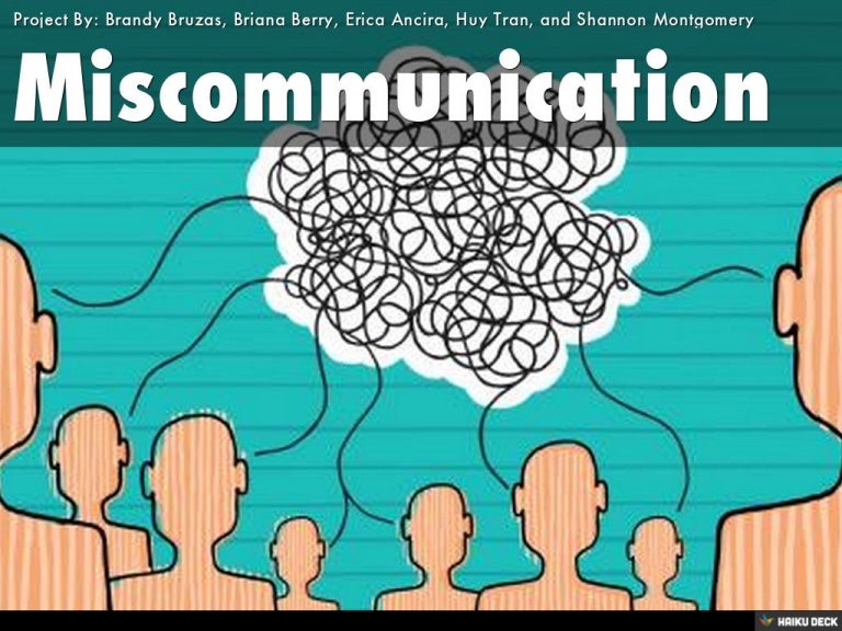 Miscommunication